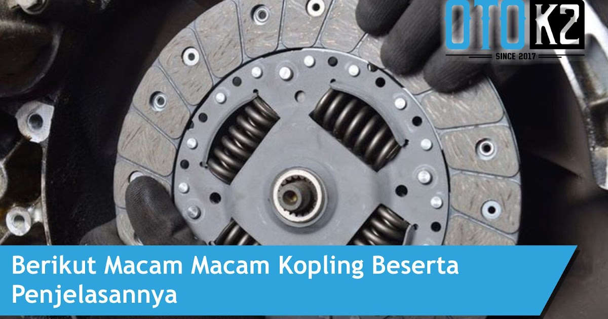 Macam Macam Kopling Beserta Penjelasannya