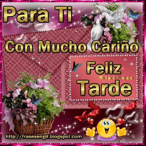 Frases En Gif: Feliz Tarde