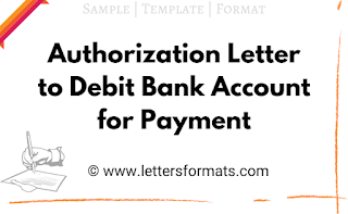 Sample Authorization Letter to Debit Bank Account for Payment