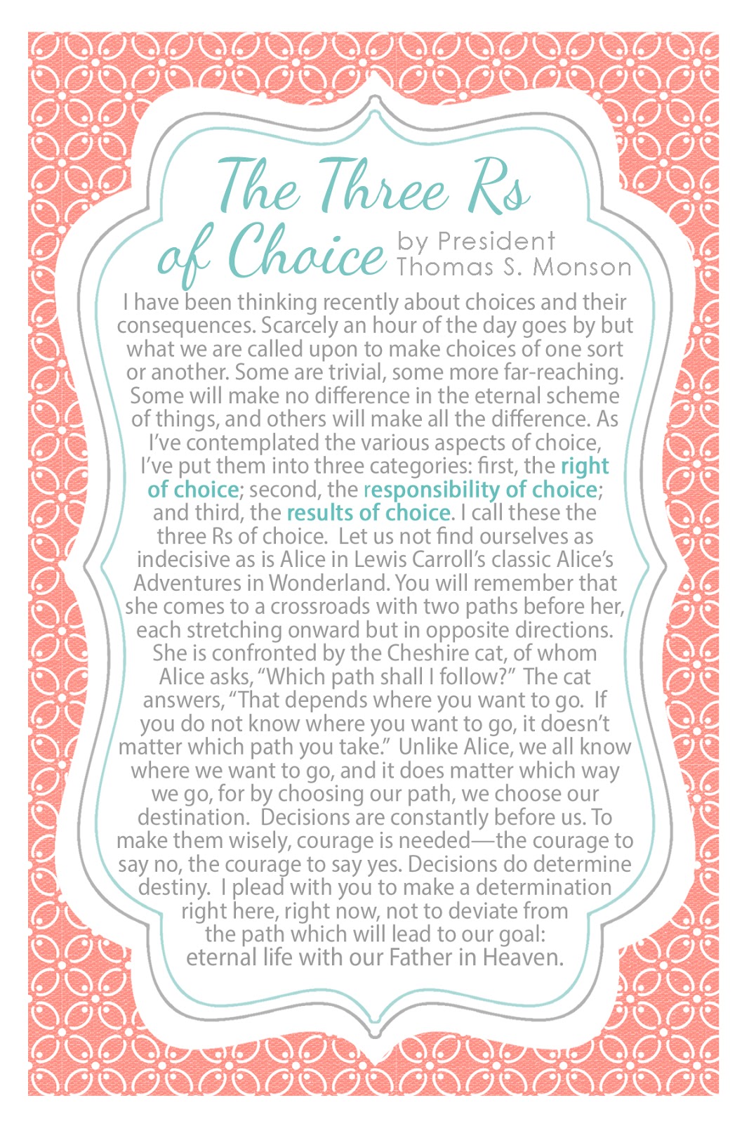 and Spiritually Speaking: The Three Rs of Choice by Thomas S. Monson