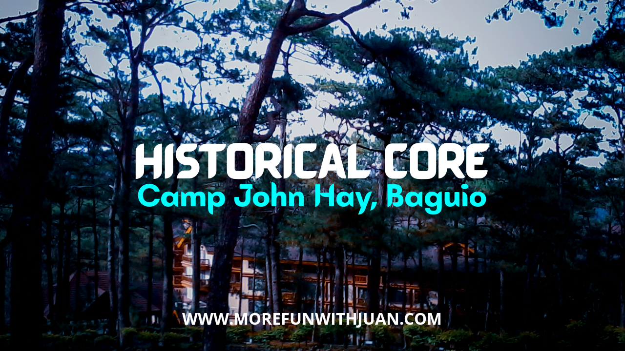 CAMP JOHN HAY: What To See Inside Historical Core (Things To Do ...