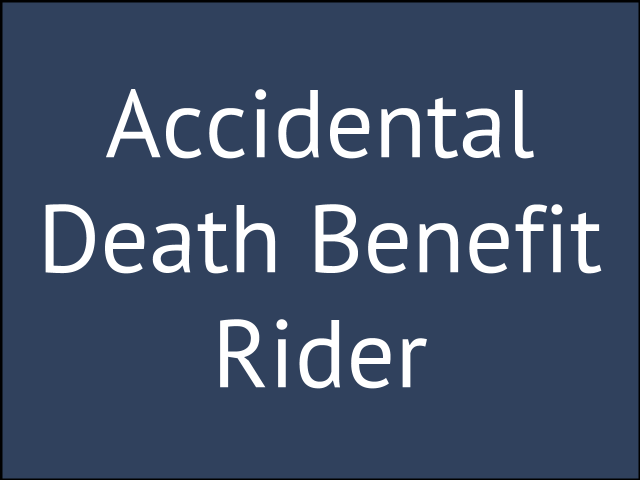 Should You Add the Accidental Death Benefit Rider? - GLG America