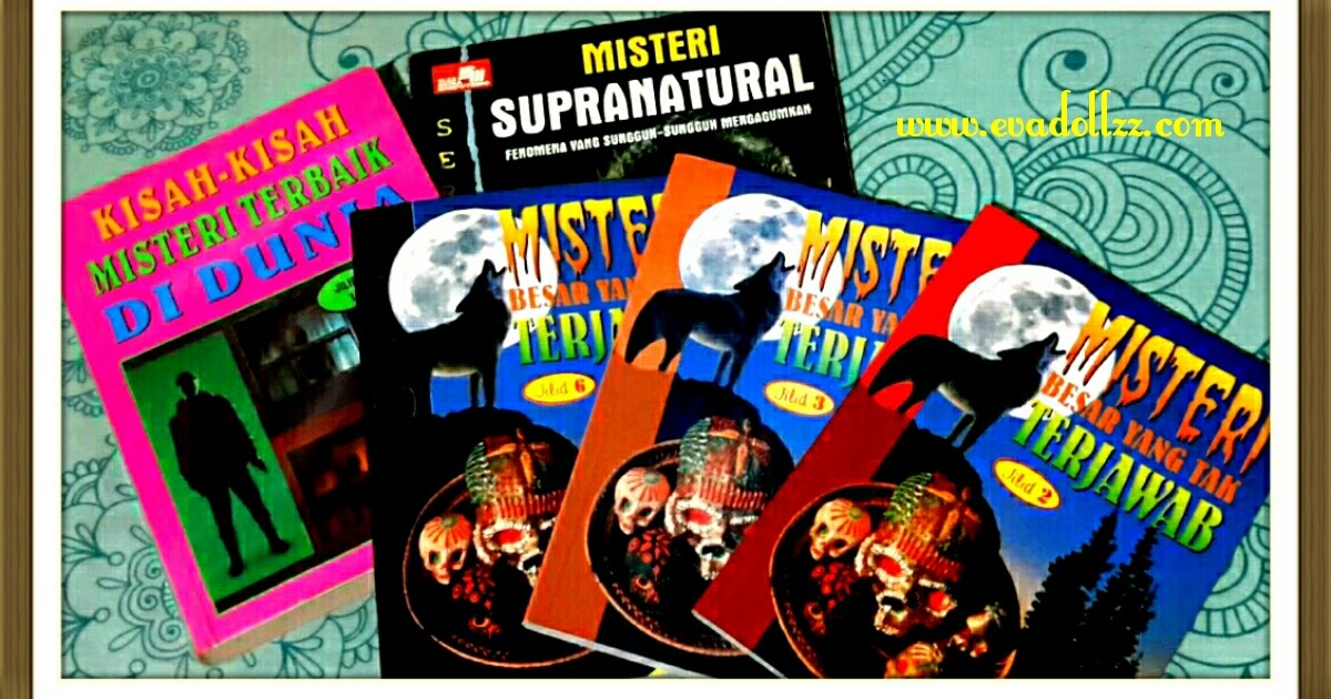 Buku Misteri - Kisah Misterius Seluruh Dunia (+ Curcol ^^)