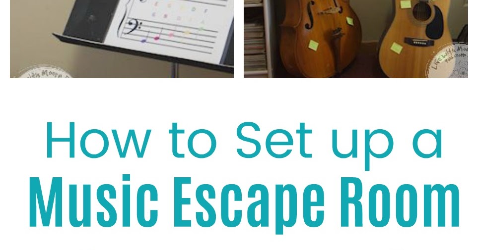 How to Set Up a Music Escape Room - Life with Moore Babies