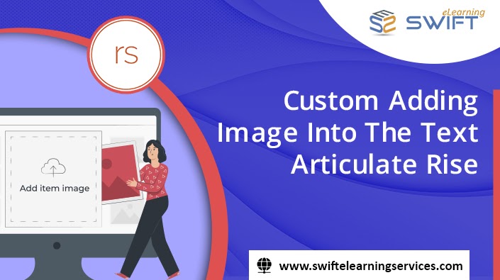 Articulate 360 Resources: Adding Custom Image Into The Text – Articulate Rise