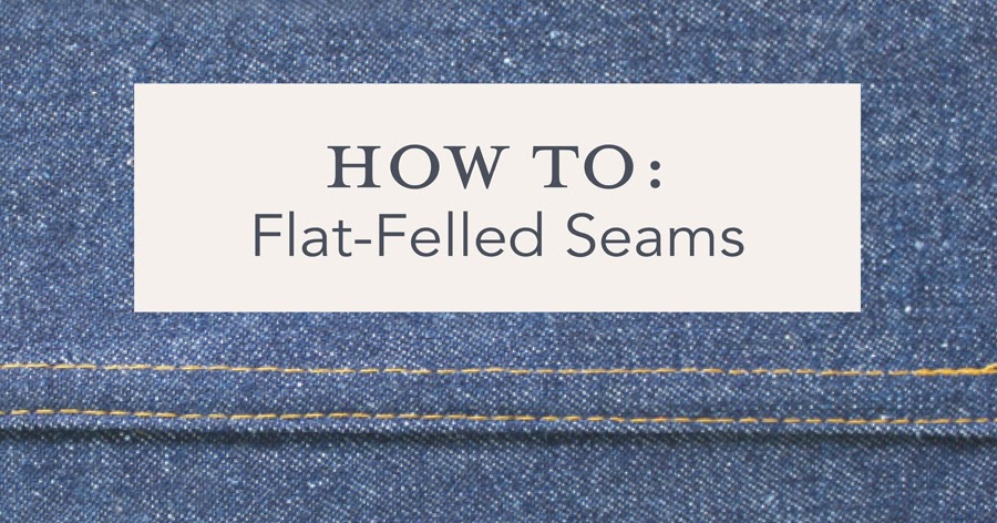 How To: Flat-felled Seams, An Ivy Pinafore Tutorial | Jennifer Lauren ...