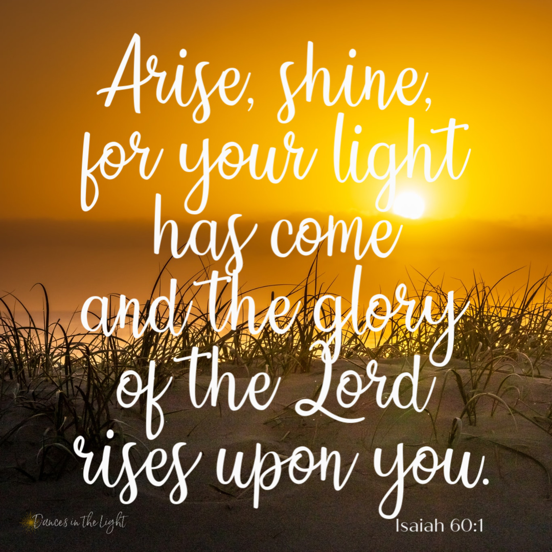 Dances In The Light Isaiah 60 1 dances-in-the-light-isaiah-60-1