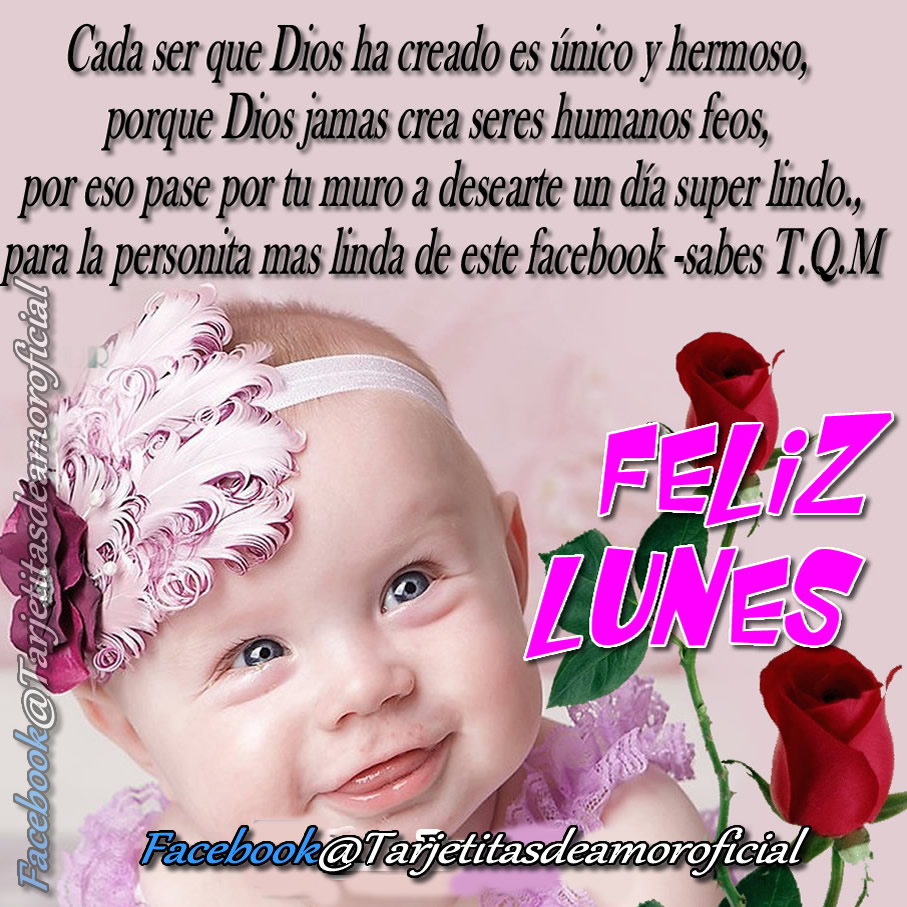 FELIZ LUNES - Para las personitas lindas como tu, merecen todo lo mejor ...
