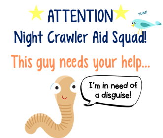 Welcome!: SAVE THE WORMS!