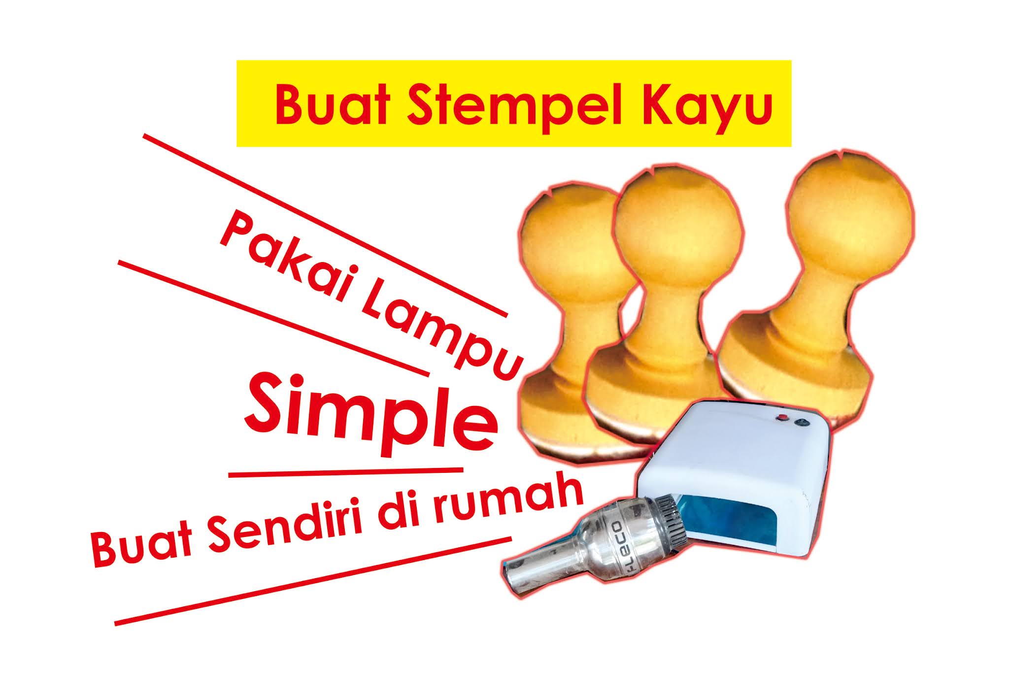 Cara Buat Stempel Kayu menggunakan lampu | Belajar Desain & Percetakan