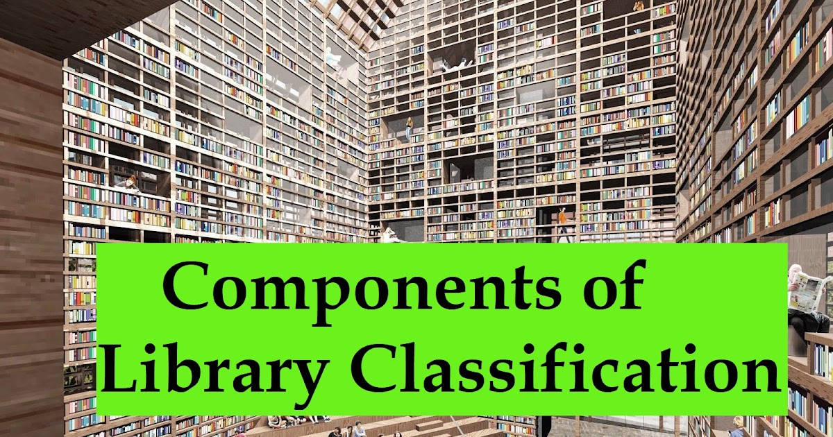 Components of Library Classification