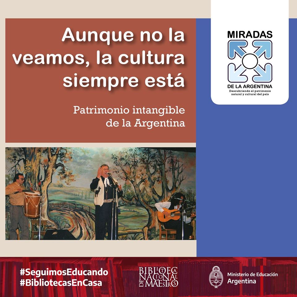 EDUCACIÓN y DOCENTES: PATRIMONIO NATURAL Y CULTURAL ARGENTINO. “Miradas ...