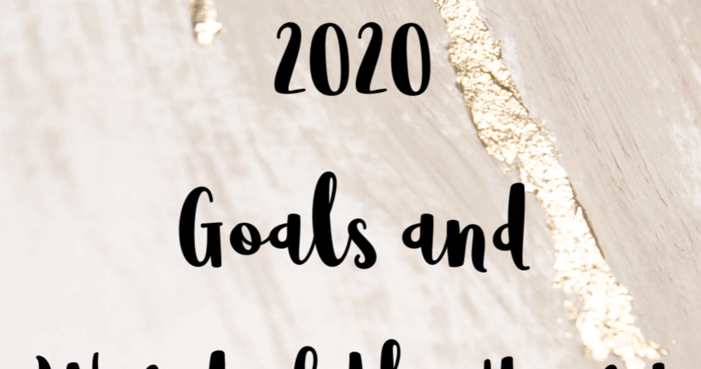 Simply Jaimie: 2020 Goals and My Word of the Year