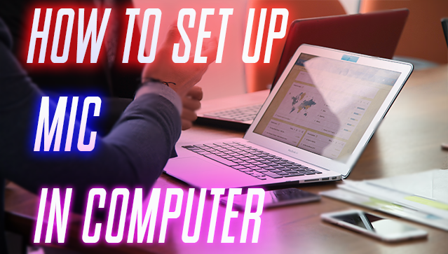 How to set up headset microphone windows 10