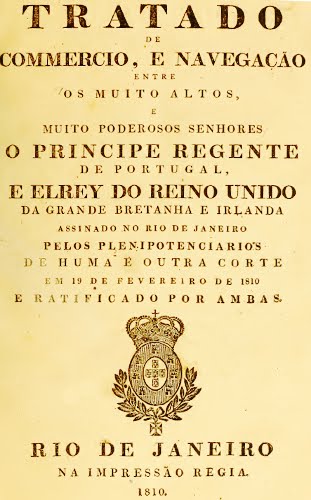 História & Outras Histórias: O Tratado de Comércio e Navegação de 1810