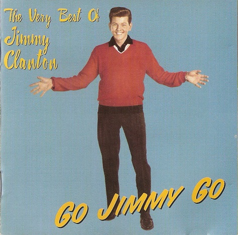 Keep The Music Alive: Jimmy Clanton - Go Jimmy Go: The Very Best Of ...