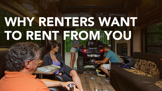 Why Renters Want to Rent From You - RV Dealer Insider