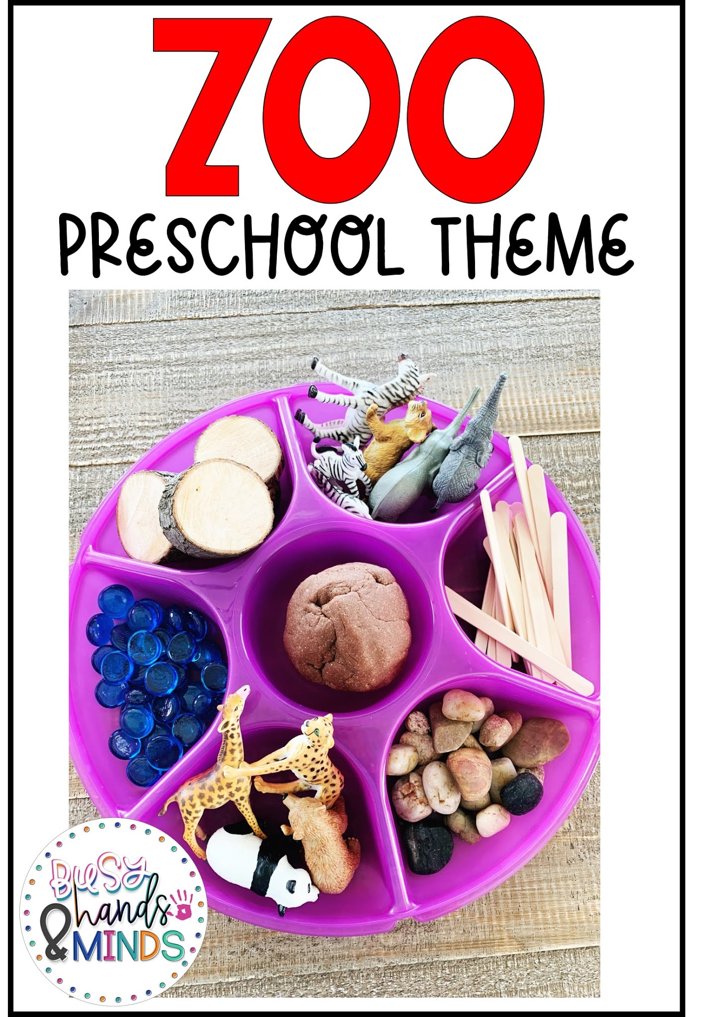 Zoo Preschool Theme | Busy Hands and Minds