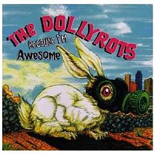 Growing Bored For a Living: A couple of early Dollyrots albums
