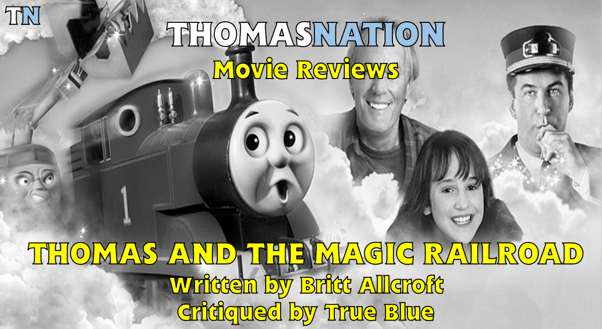 ThomasNATION Movie Reviews - Thomas and the Magic Railroad - ThomasNATION