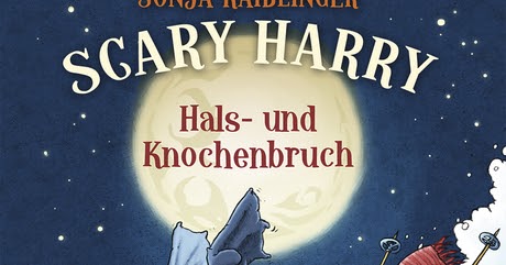 Hörnchens Büchernest: [Rezension] Scary Harry - Hals- und Knochenbruch