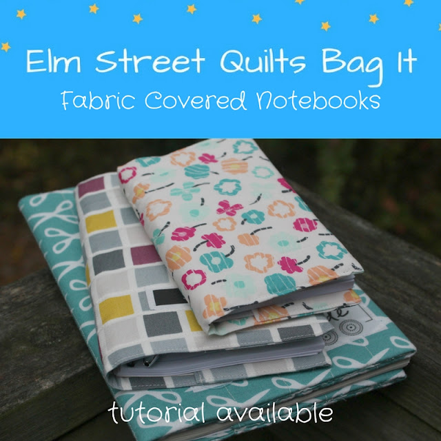 Bag It - Notebook Cover Tutorial | Elm Street Quilts