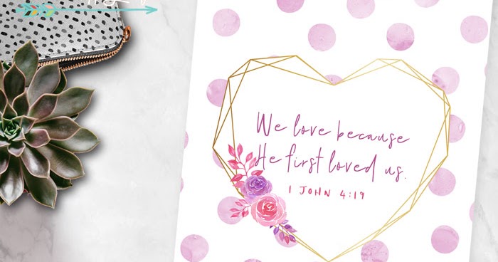 Valentine's Day Bible Verse Printables | i should be mopping the floor