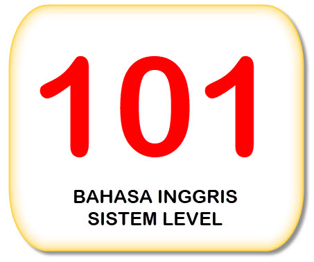 BELAJAR BAHASA INGGRIS SISTEM LEVEL: LEVEL 7 BELAJAR BAHASA INGGRIS SISTEM LEVEL