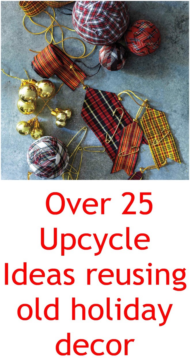25 Ideas to reuse your old Holiday Decor | Rustic & Refined
