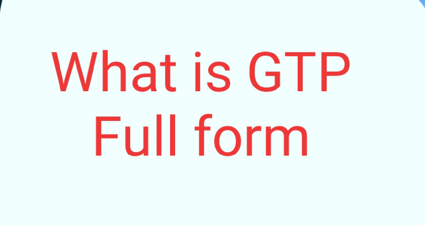 Gtp full form