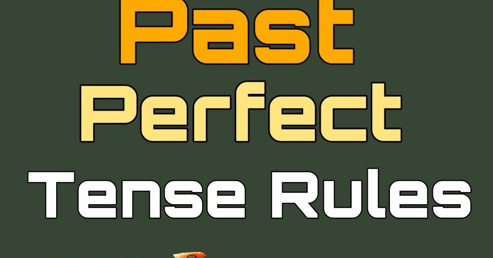 Past Perfect Tense Rules In Hindi With Examples And Sentences