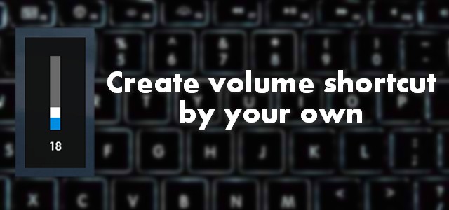 Happy Coding Box Windows Create Volume Up Down Shortcut With Sound Happy Coding Box Windows Create Volume Up Down Shortcut With Sound