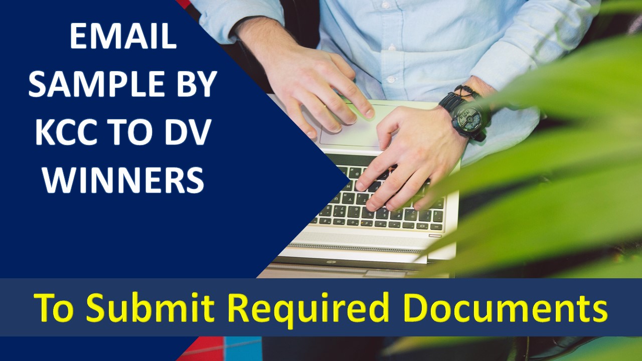 An Email Sample of KCC to DV Winners, Asking FURTHER DV DOCUMENT REQUIRED