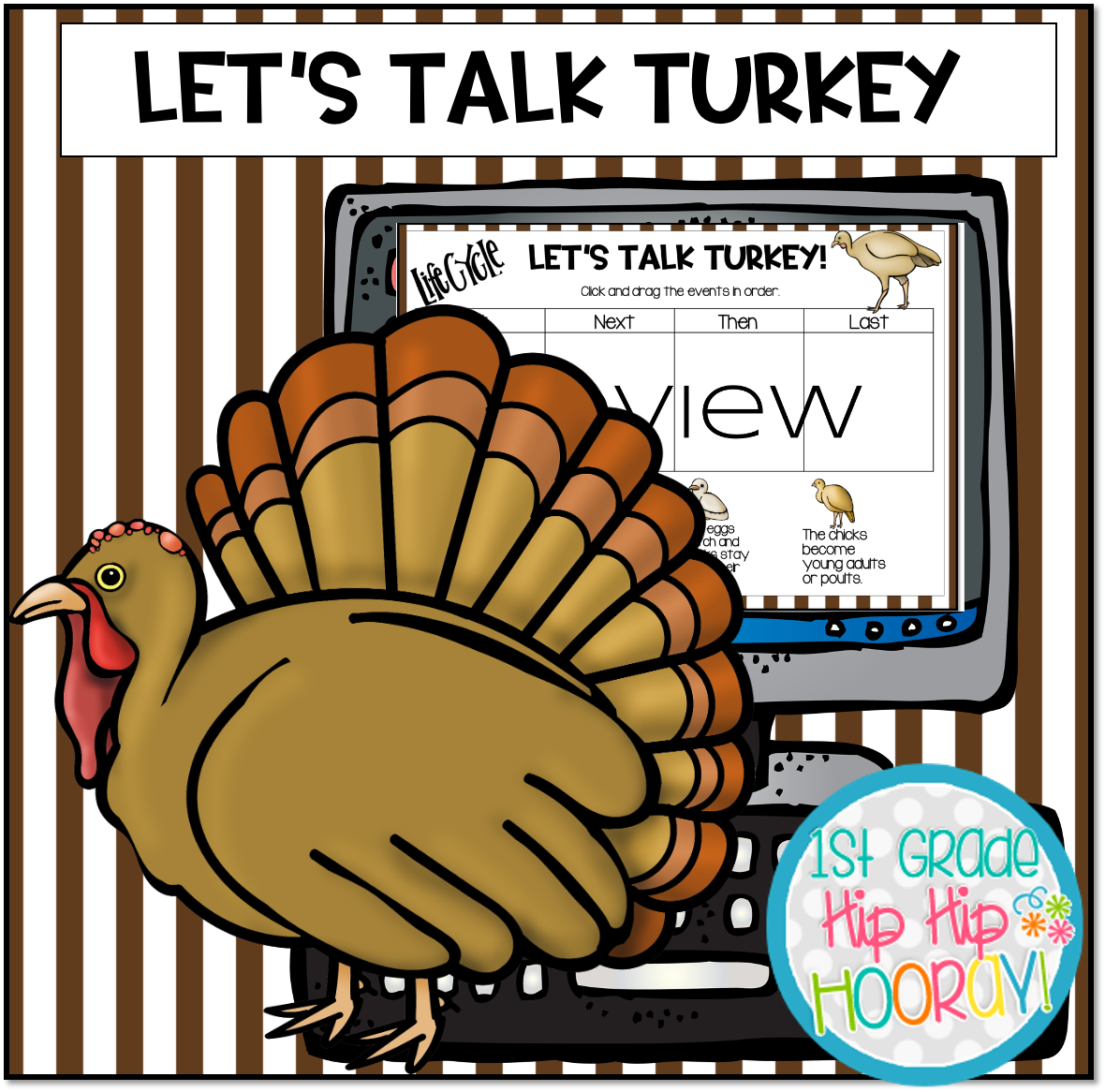 1st Grade Hip Hip Hooray!: Let's Talk Turkey!