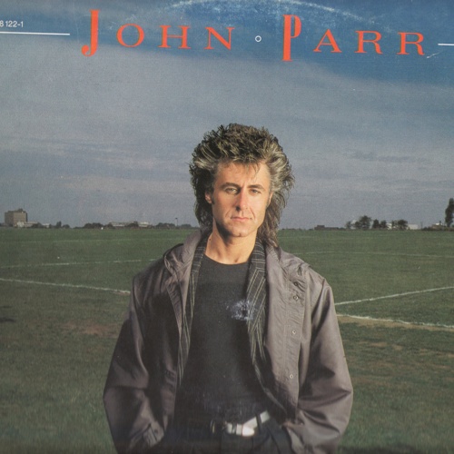 La Bible de la Westcoast Music - Cool Night -: John Parr "John Parr ...