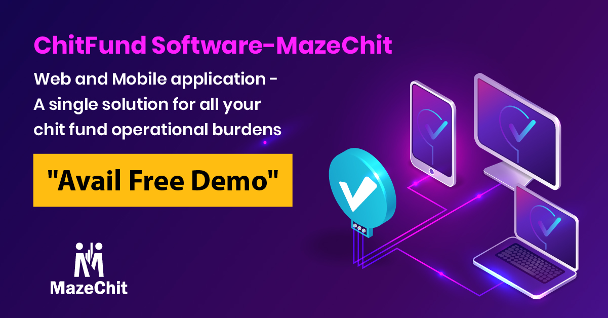 Chitfund Software | Free Chit fund Software Demo | Chit Software- MazeChit