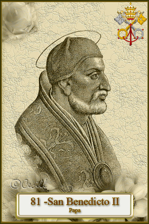 Los Papas, Vicarios de Cristo: San Benedicto II, Papa
