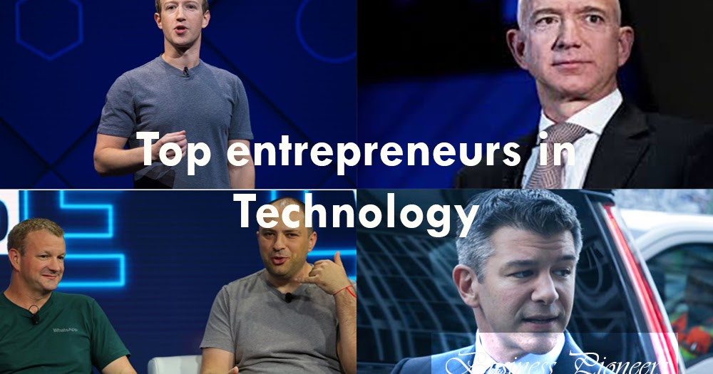 Top 4 entrepreneurs in Technology who are most successful in the 20th ...