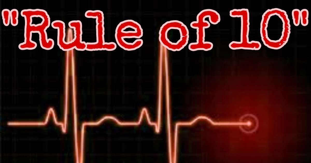 "Rule of 10" EKG Normal