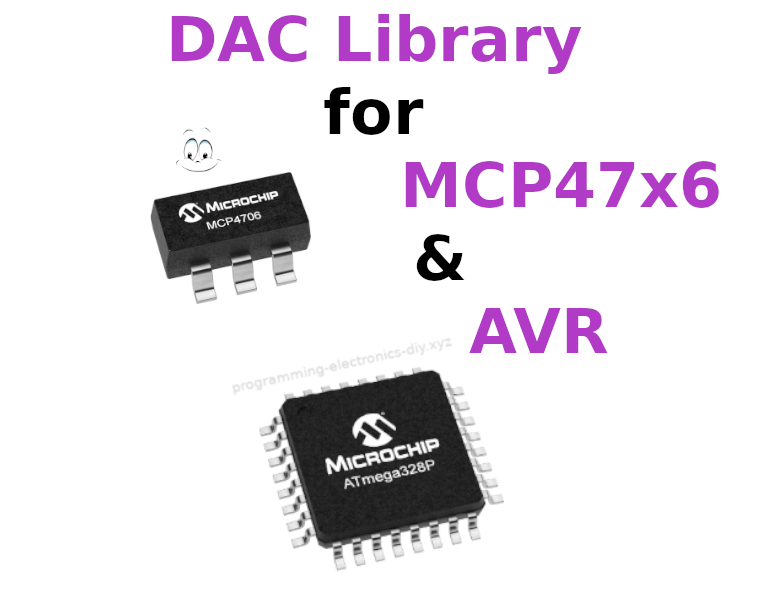 DAC library for MCP4706, MCP4716, MCP4726 and AVR microcontrollers - Liviu Istrate