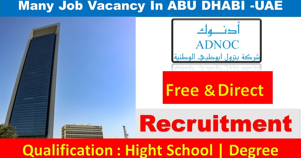 ADNOC Jobs in Abu Dhabi 2020 – Abu Dhabi National Oil Company