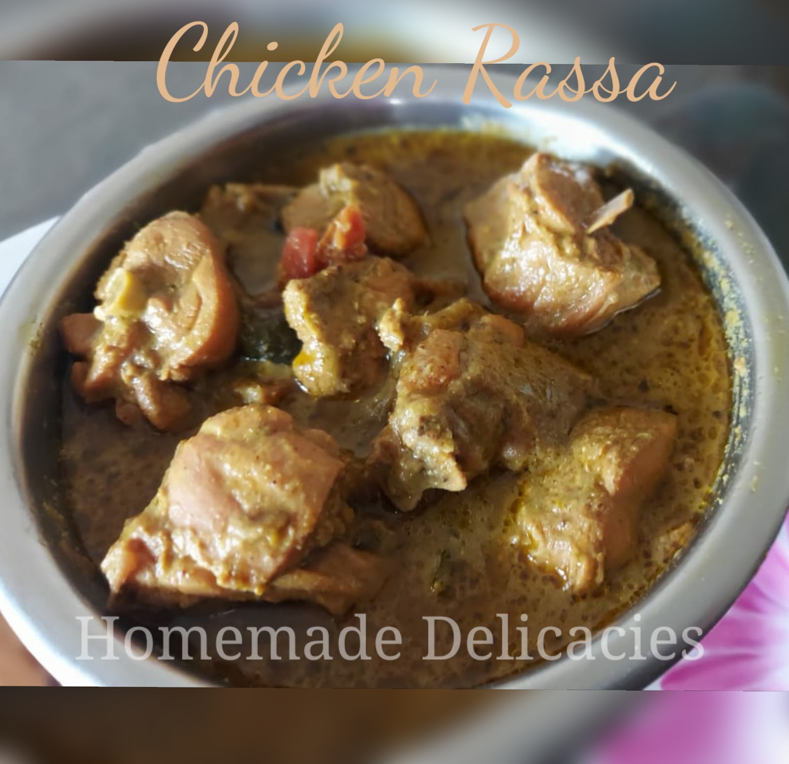 Homemade Delicacies: Chicken Rassa