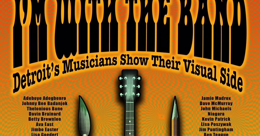DETROIT ROCK N ROLL MAGAZINE: DETROIT MUSICIANS' ART SHOW AUG 2-31 2019