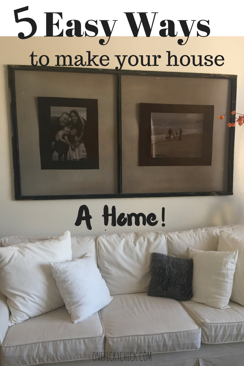 5 Easy Projects to Make a House a Home | One Picky Chick