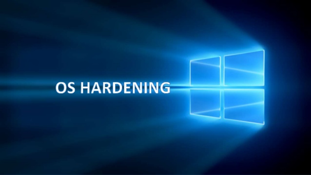 Steps for OS Hardening ~ Cyber Security concepts
