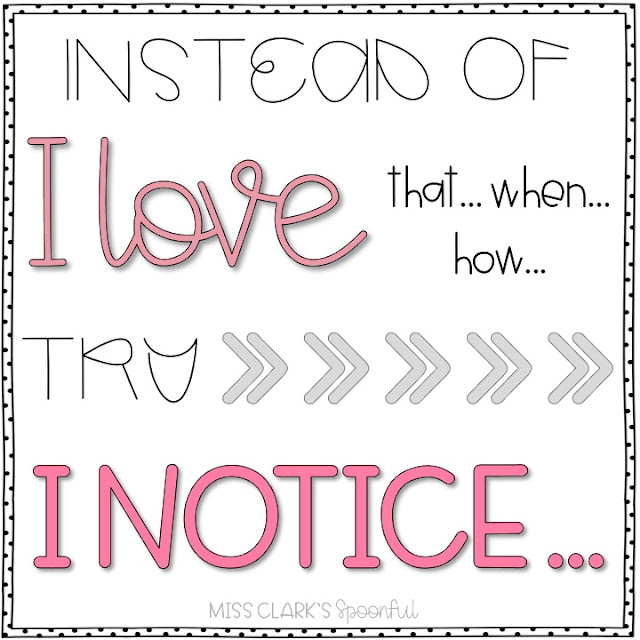 "I Notice That You..." The Easy Trick to Positive Reinforcement! - Miss ...