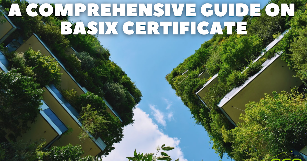 A Comprehensive Guide On BASIX Certificate