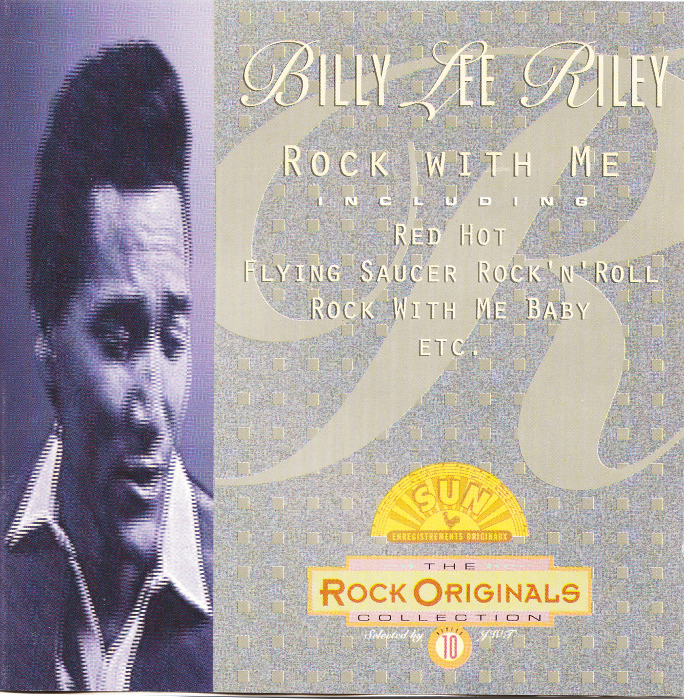 Rock 'n' roll is here to stay: Billy Lee Riley - Flying Saucer Rock 'n ...