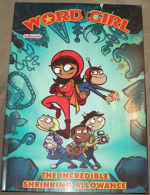 Book Girl: New Book Purchase: WordGirl: The Incredible Shrinking Allowance