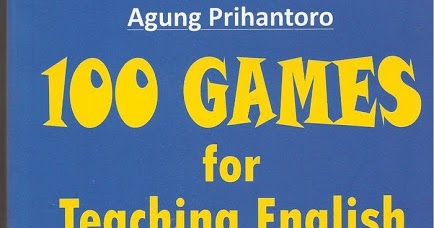 100 Games For Teaching English